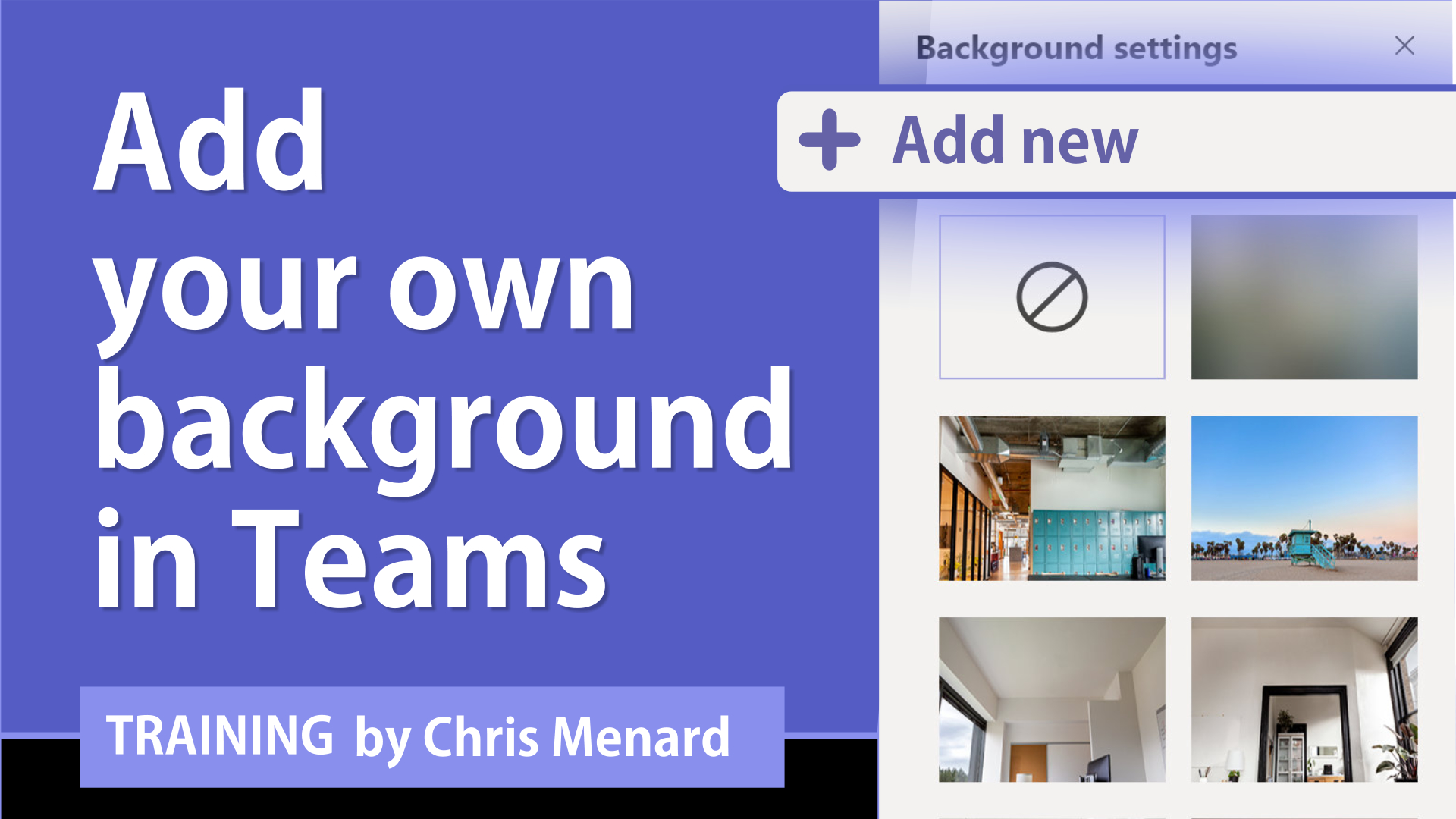 Teams Add Your Own Virtual Background Directly In Teams Chris Menard 