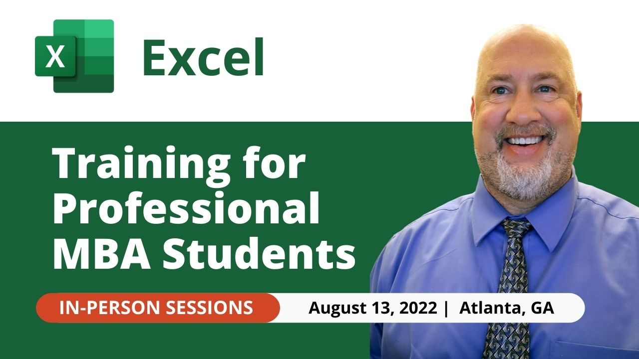 August 13 2022 Excel Training For Professional MBA Students Terry College Of Business 