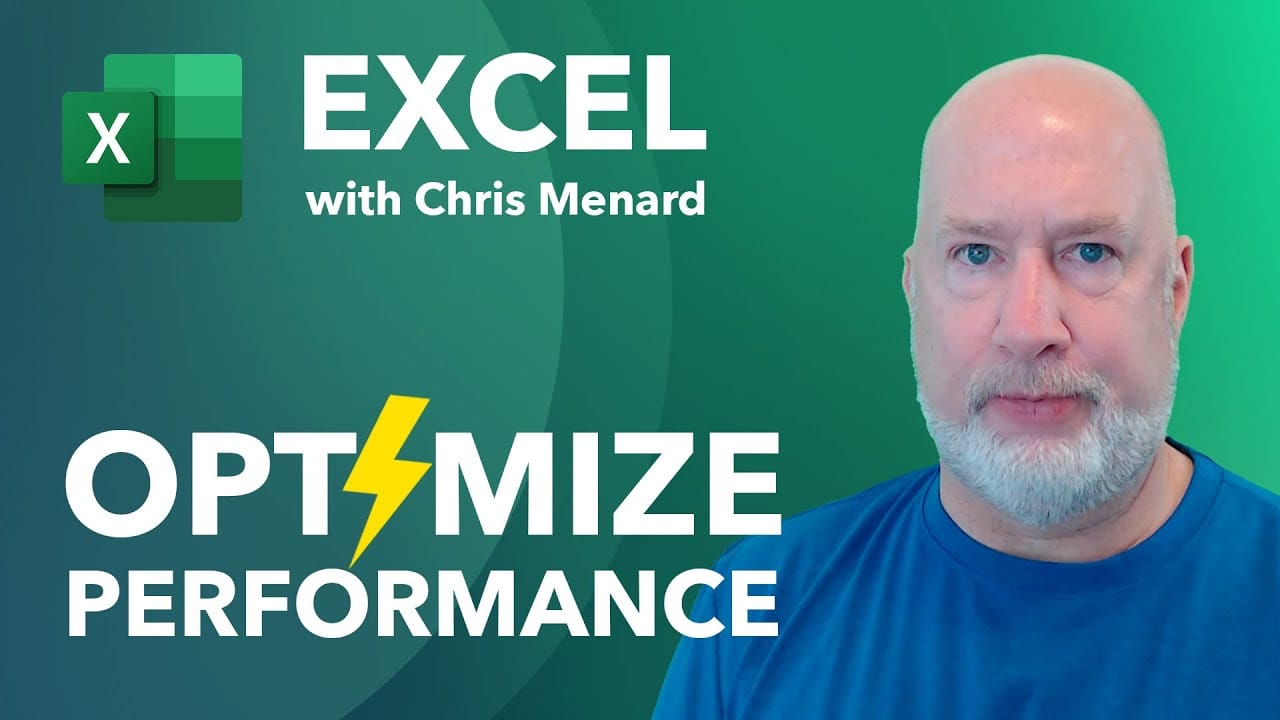 Optimizing Microsoft Excel Files for Better Performance: Chris Menard ...
