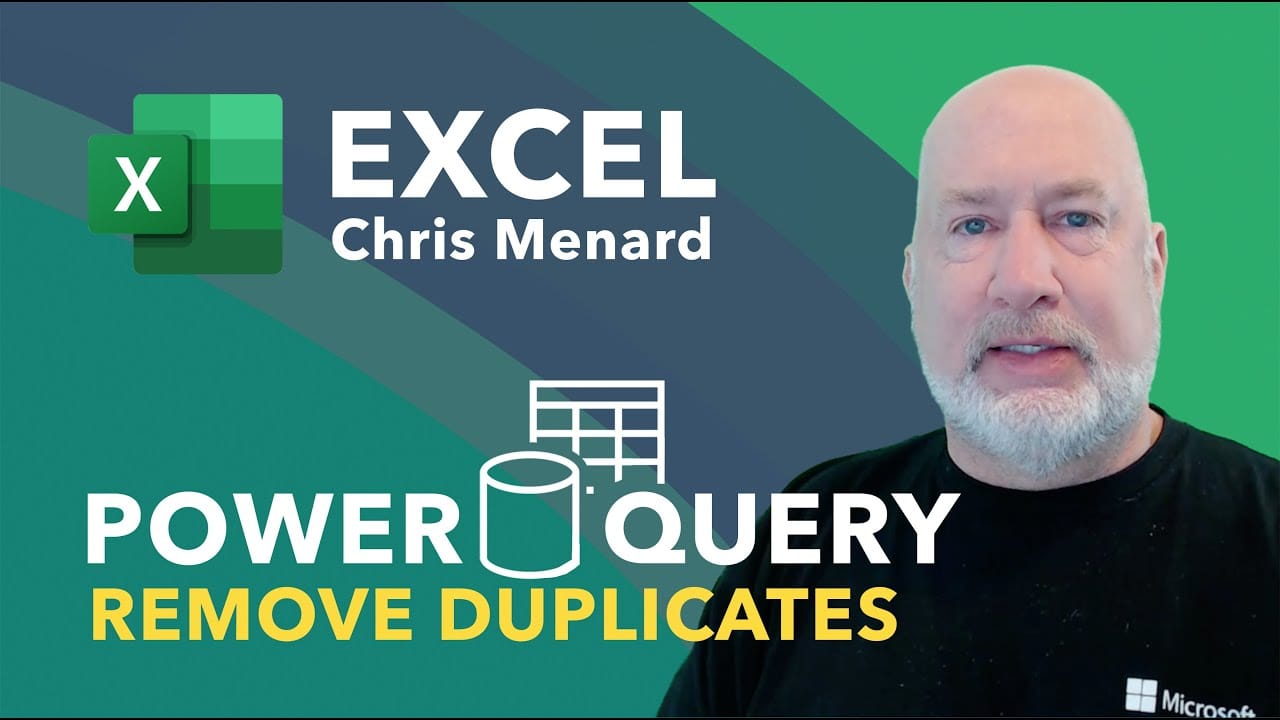 Removing Duplicates Using Power Query: Chris Menard Training