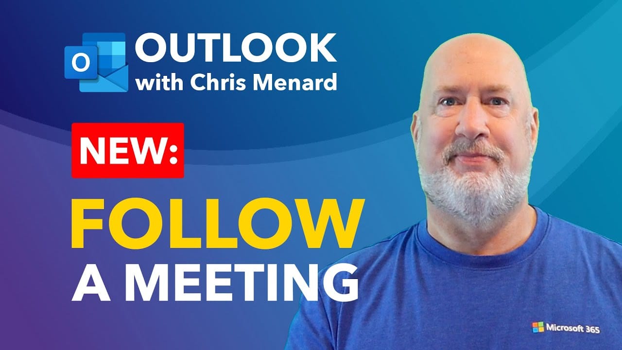 Follow a Meeting" Feature in Microsoft Outlook: Chris Menard Training